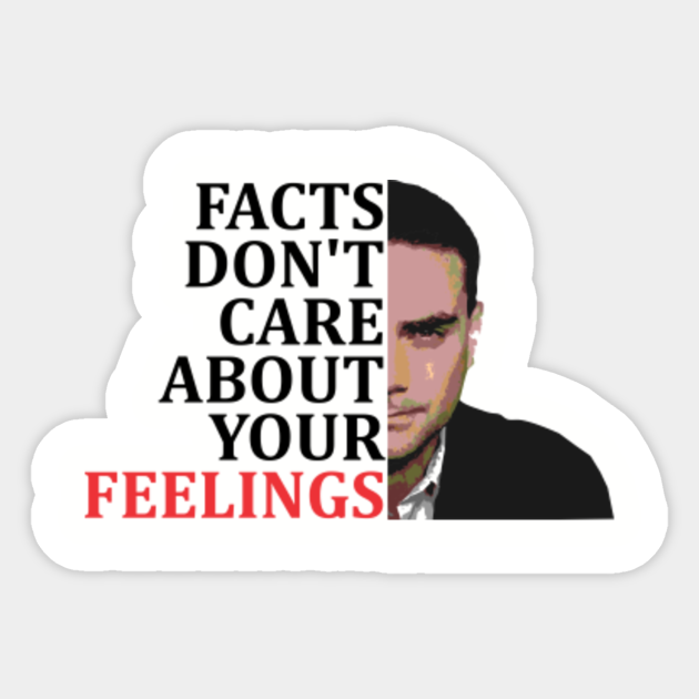 Facts Dont Care About Your Feelings Political Political Sticker